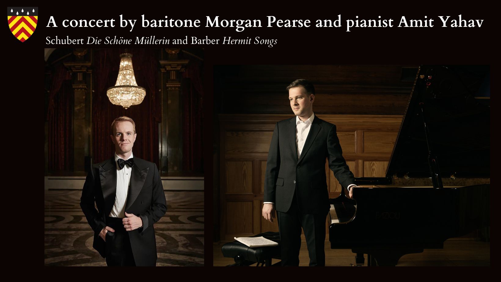 A concert by baritone Morgan Pearse and pianist Amit Yahav - Clare Hall