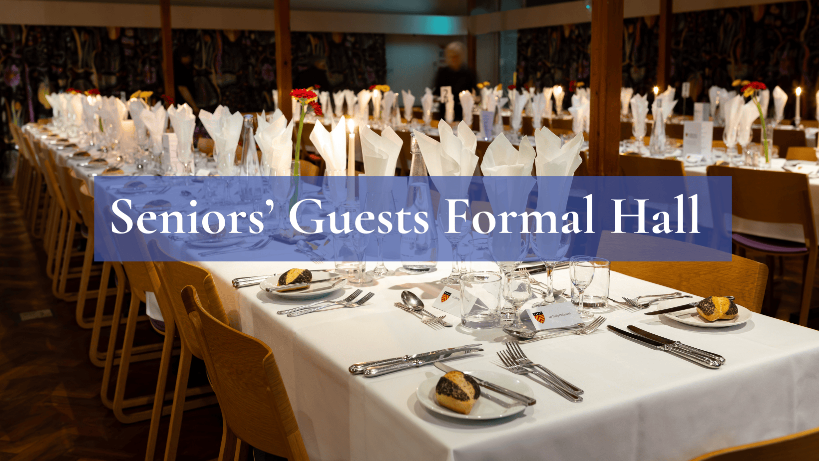 Seniors’ Guests Formal Hall - Clare Hall