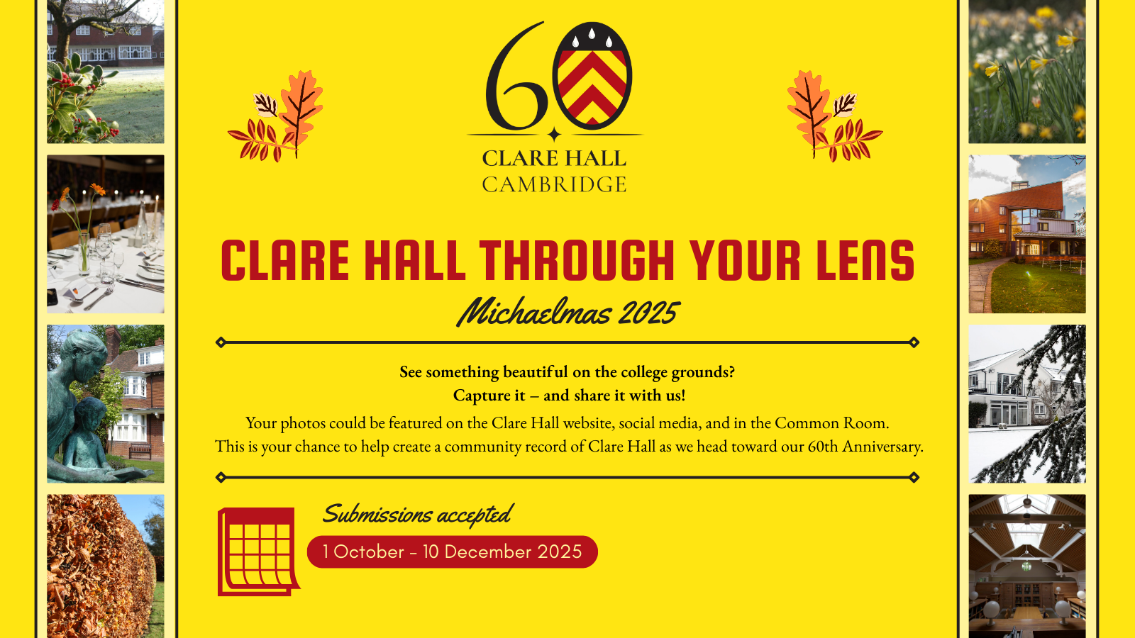 Clare Hall Through Your Lens: a community view of College life - Clare Hall